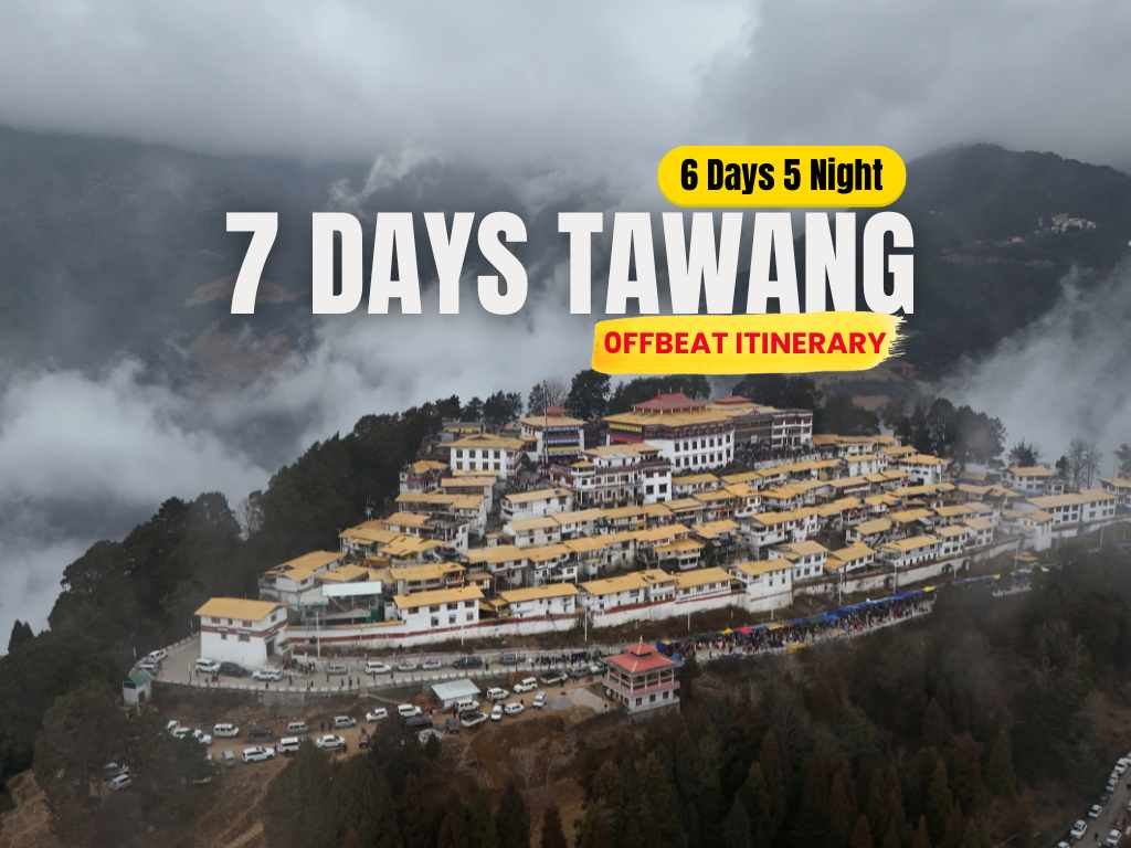 Tawang tour Package 7 Days Price, Itinerary | Discover the Tawang Magic